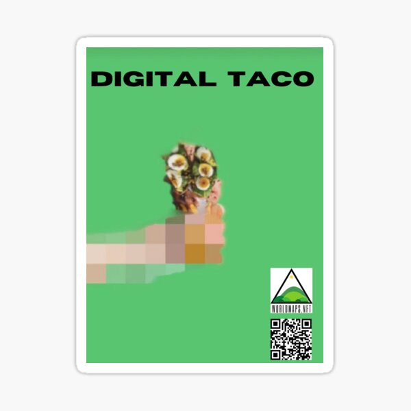 "Digital Taco" Sticker by Worldmapsntfs | Redbubble