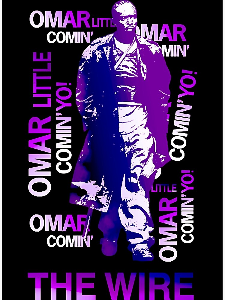 "Omar Little The Wire " Poster for Sale by Sandranan | Redbubble