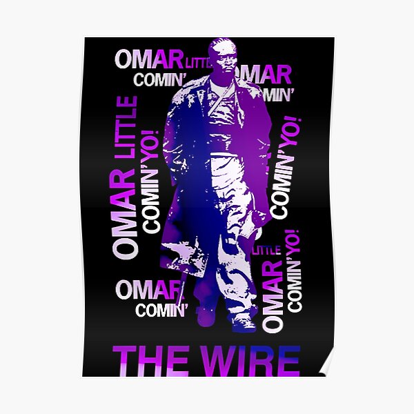 "Omar Little The Wire " Poster for Sale by Sandranan | Redbubble