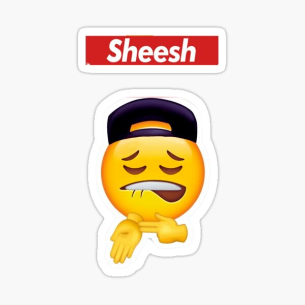 Pegatina «Sheesh emoji» de 123emmashirts | Redbubble