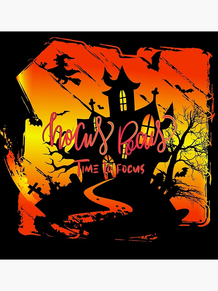 "Halloween, Hocus Pocus Time to focus" Poster by classy-shop | Redbubble