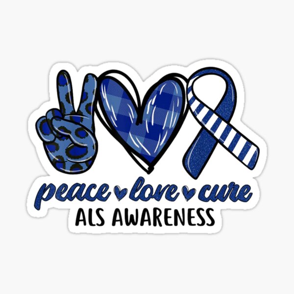 "Peace Love Cure ALS Awareness" Sticker by muadong165 | Redbubble