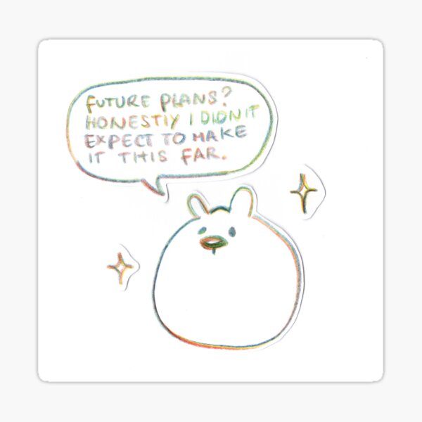 "Future plans?" Sticker for Sale by softdeity | Redbubble