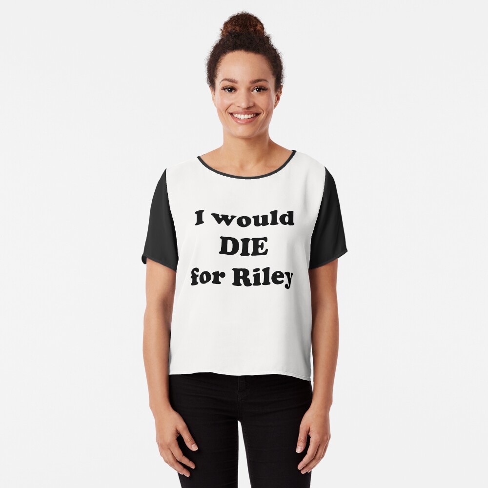 "I Would Die for Riley" Sticker for Sale by RDPW | Redbubble