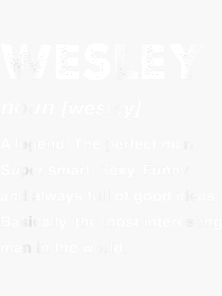 "Mens Wesley Name" Sticker for Sale by MRRAMA | Redbubble
