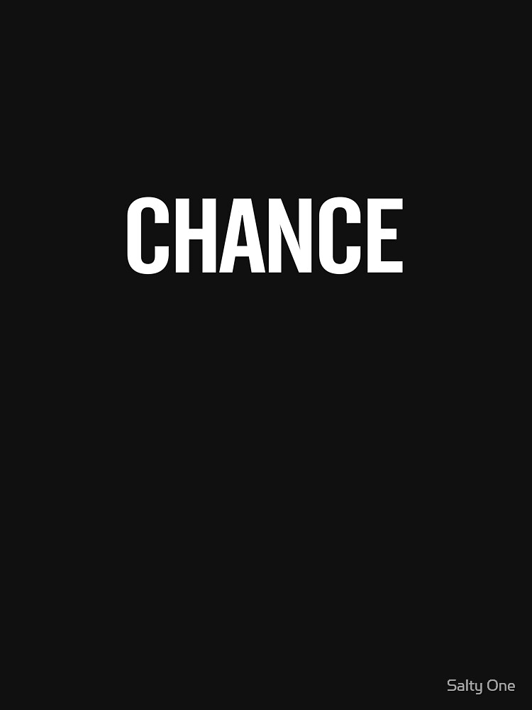 "Chance" T-shirt for Sale by nickwoods | Redbubble | chance the raper t ...