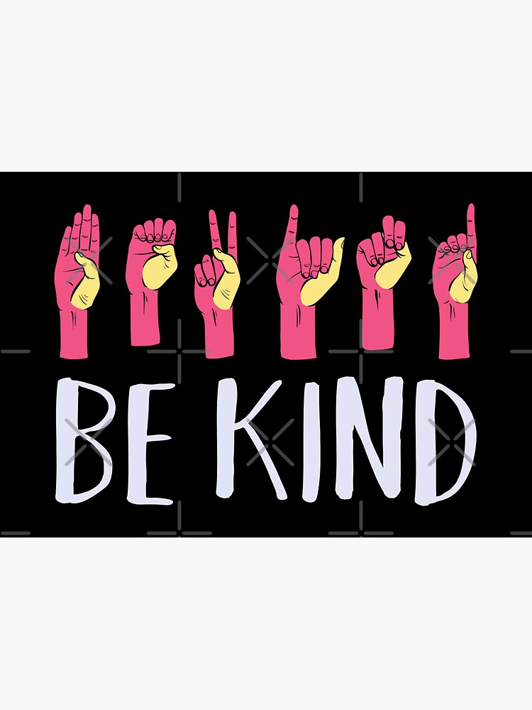 "Be Kind Hand Sign Language Teachers Interpreter ASL" Sticker for Sale ...