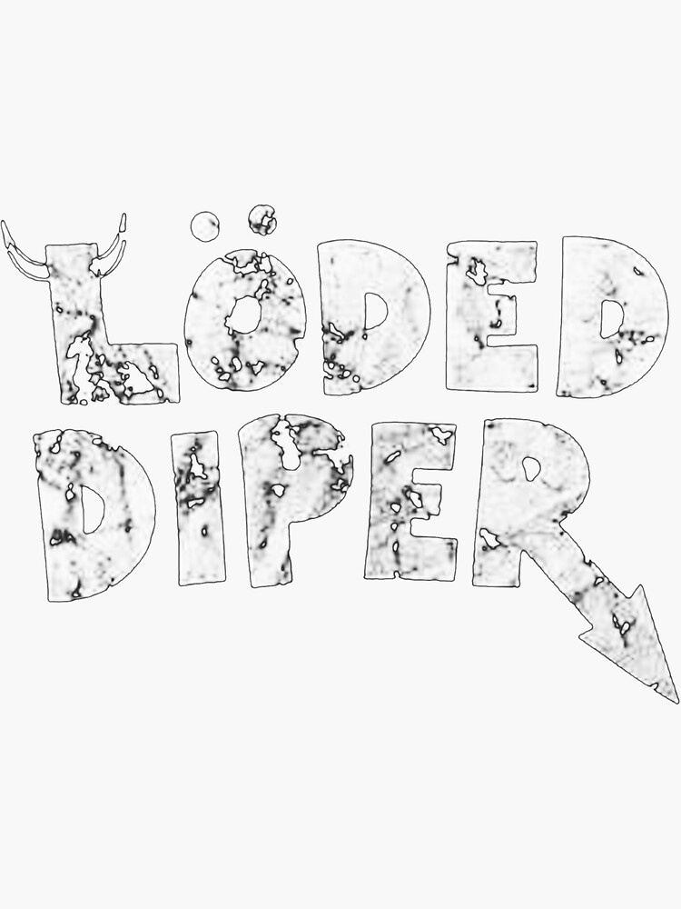 "Loded Diper" Sticker for Sale by fivestd3 | Redbubble