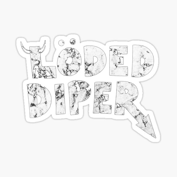 "Loded Diper" Sticker for Sale by fivestd3 | Redbubble