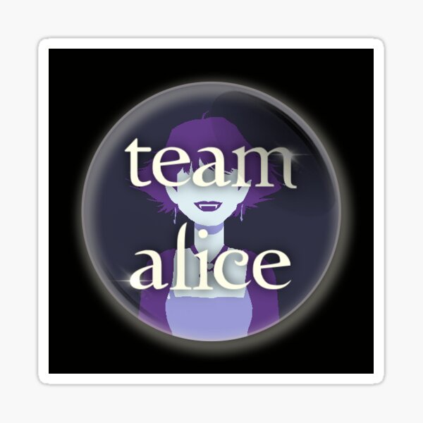 "Team Alice by Lou Choquette" Sticker for Sale by dawillu2022 | Redbubble