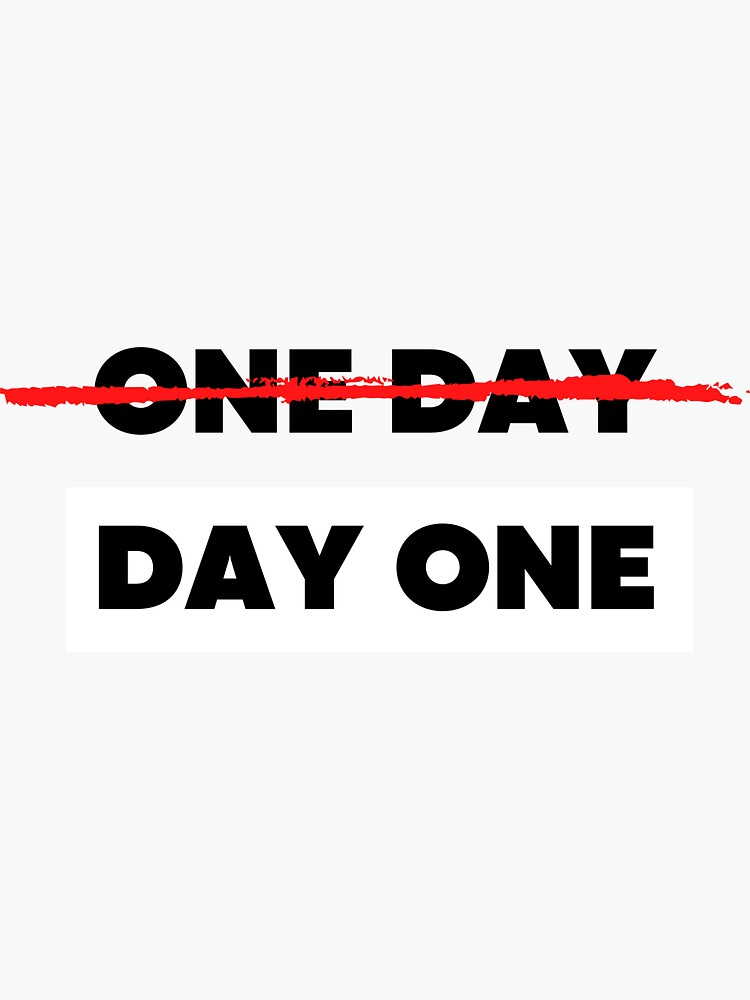 "One day to Day One Motivation" Sticker for Sale by Sekenz | Redbubble