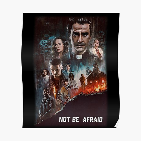 "midnight mass not be afraid" Poster by cohengm9sv6 | Redbubble