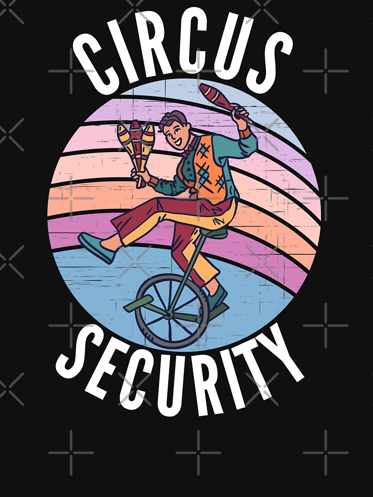 "Circus Security Circus Party Carnival" T-shirt for Sale by ...