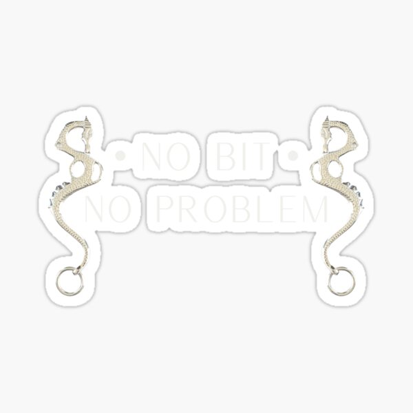 "No Bit, No Problem | Bitless Horse Riding" Sticker for Sale by ...