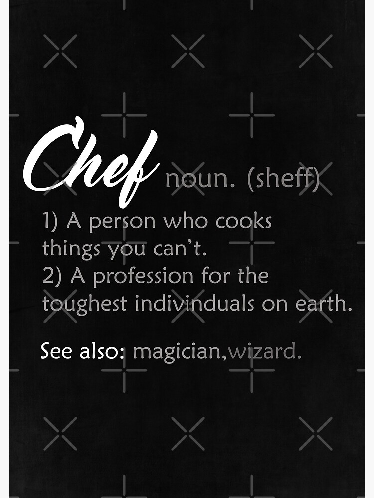 "Chef Definition" Poster for Sale by EddieBalevo | Redbubble
