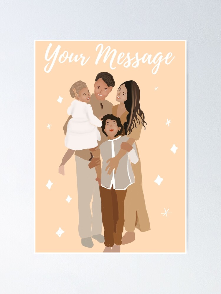 "Custom family portrait + message" Poster by ArtsySumi | Redbubble