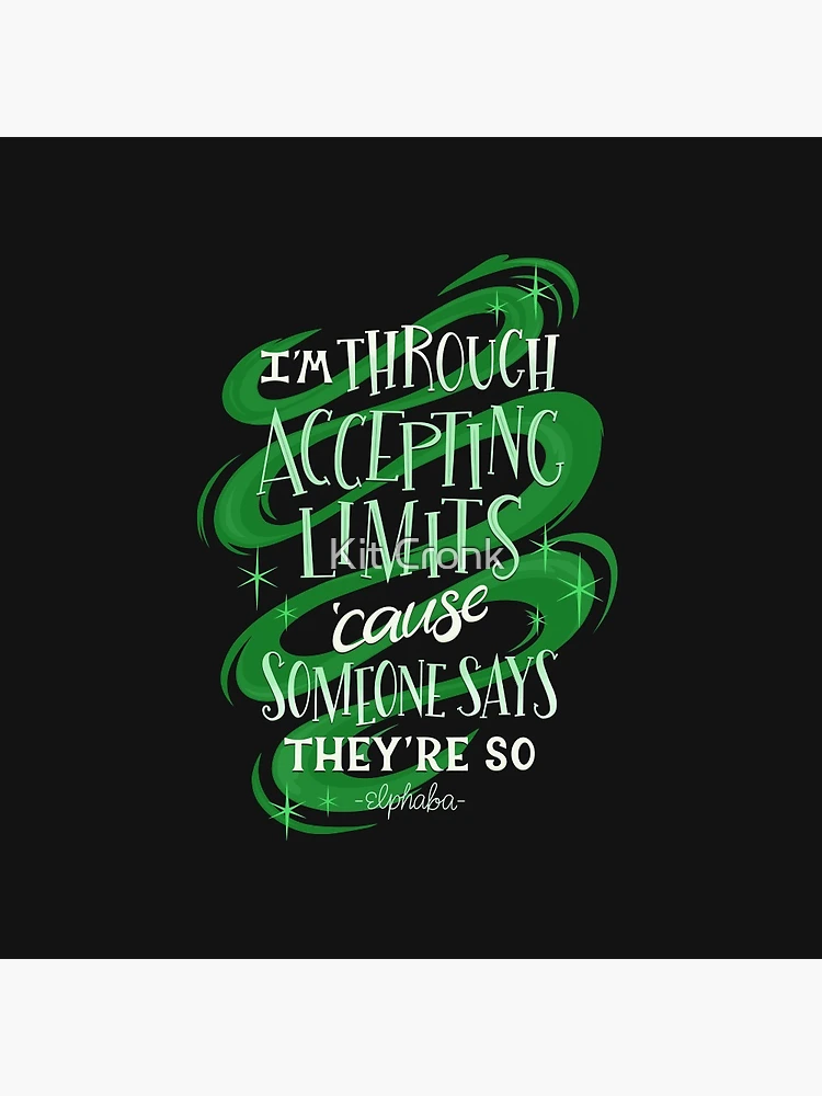 Elphaba Quotes Wicked Defying Gravity Elphaba Musical Quote Journal