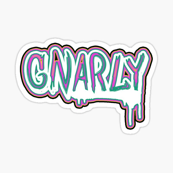 Gnarly Stickers | Redbubble
