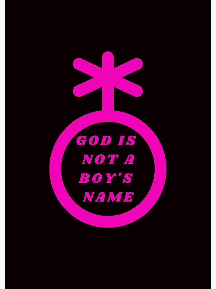 "Non-binary God: God is Not a Boy's Name " Poster for Sale by ...