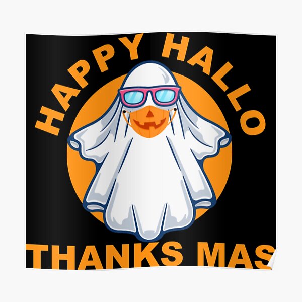"Happy Hallo Thanks Mas " Poster by VolunteerCoalit | Redbubble