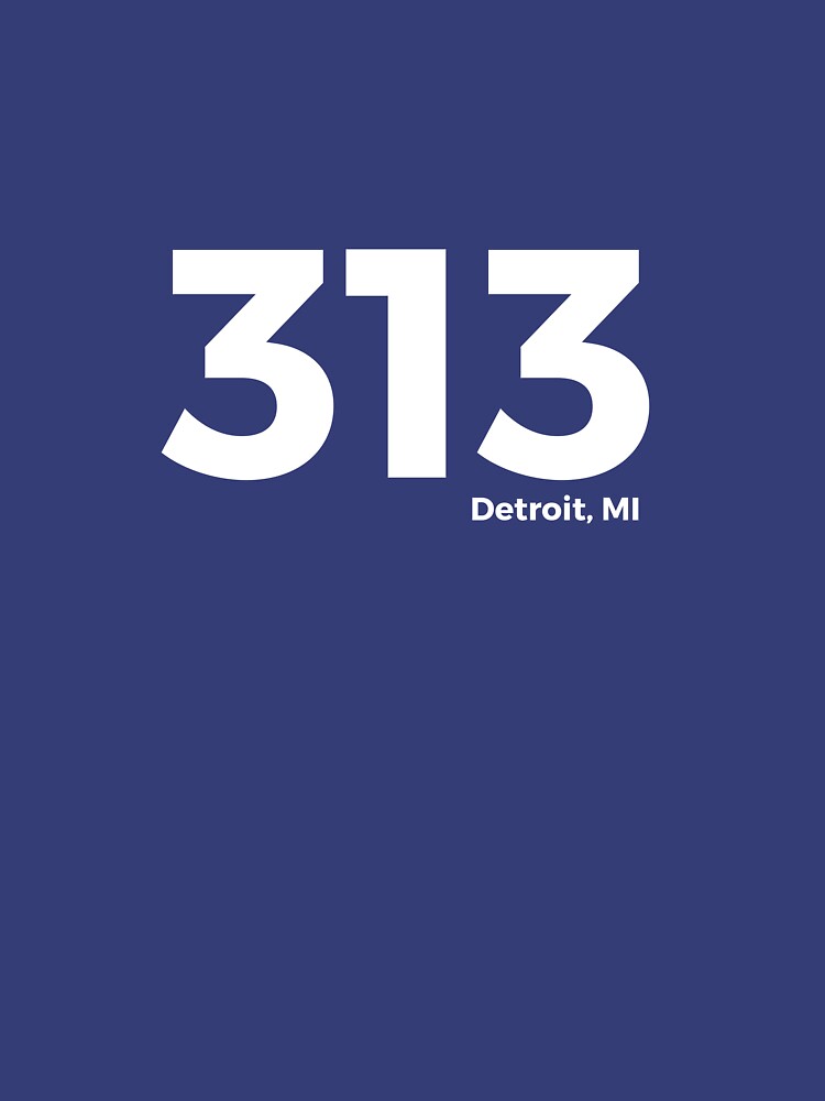 "Detroit, Michigan Area Code 313" T-shirt for Sale by AlwaysAwesome ...