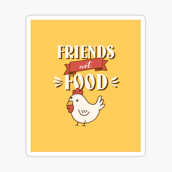 "FRIENDS not FOOD" Sticker for Sale by AladdinMktgs | Redbubble