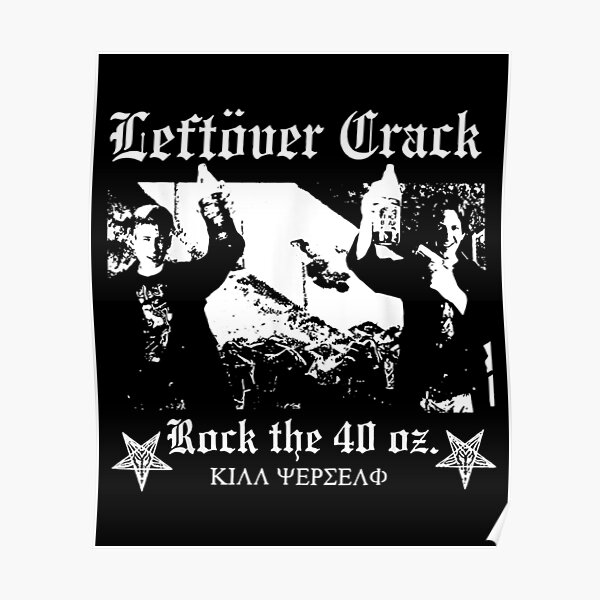 " Leftover Crack" Poster by 9danita | Redbubble