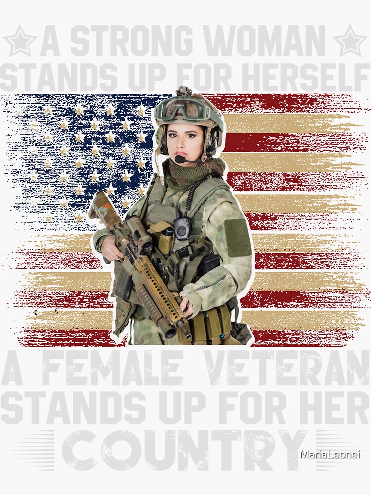 "A Strong Woman Stands Up For Herself A Female Veteran Stands Up For ...
