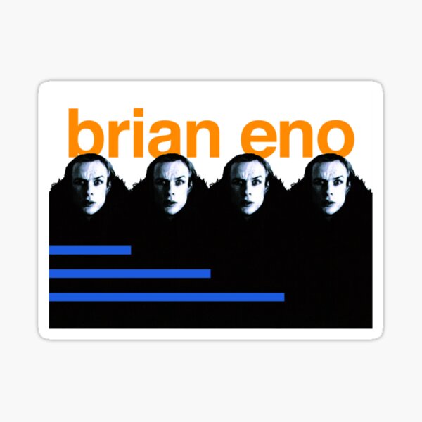 "BRIAN ENO " Sticker for Sale by hirtMcShirtFace | Redbubble