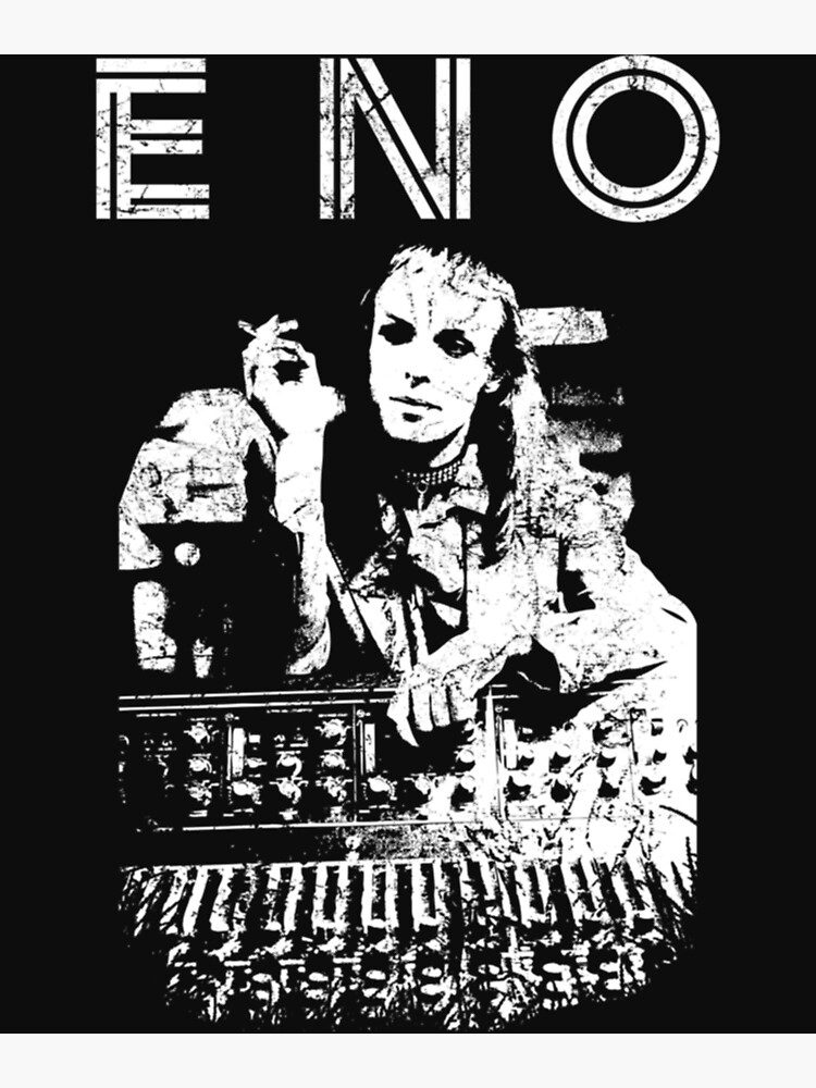 "BRIAN ENO " Poster for Sale by hirtMcShirtFace | Redbubble