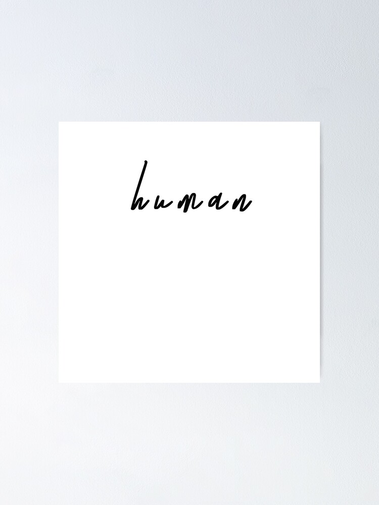 "Human Design - Black Font White Background" Poster by Gallards | Redbubble