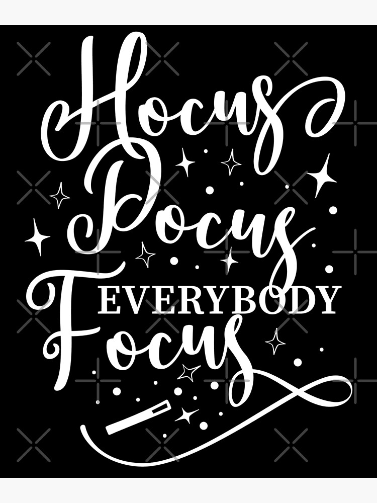 "Hocus Pocus Everybody Focus - Calligraphy Halloween Magic" Poster by ...