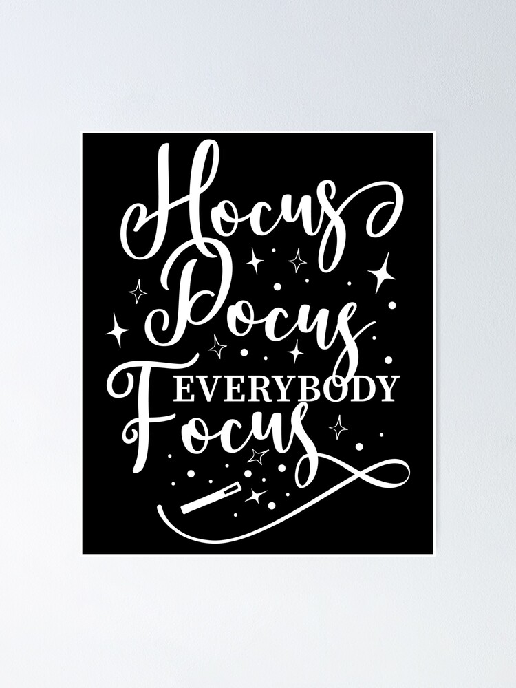 "Hocus Pocus Everybody Focus - Calligraphy Halloween Magic" Poster by ...