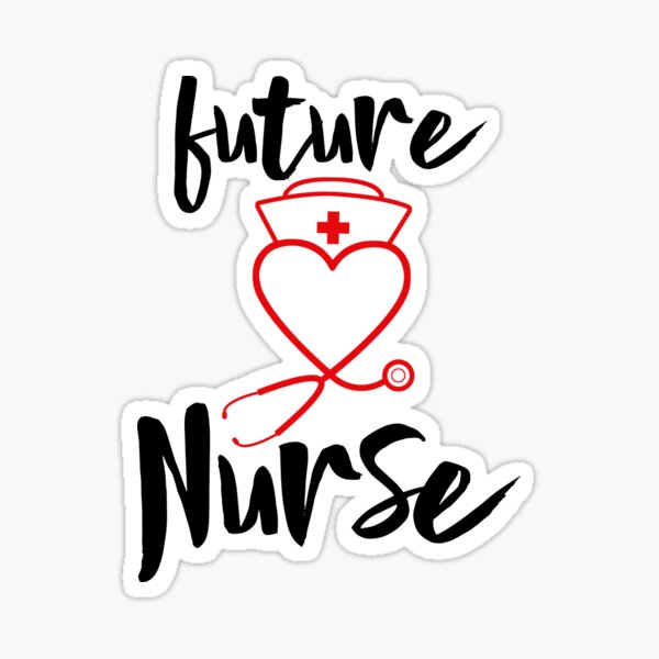 "Future Nurse" Sticker for Sale by Bendthetrend | Redbubble