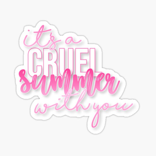 "cruel summer Taylor swift " Sticker for Sale by swiftiedesigns | Redbubble