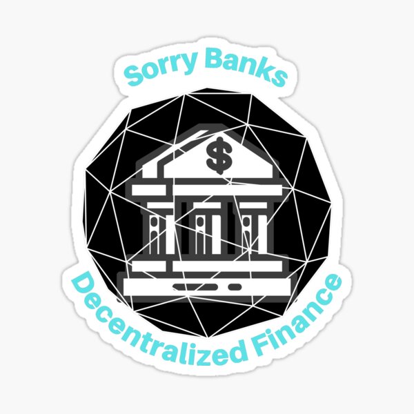 "Decentralized Finance - Defi" Sticker for Sale by 0waste | Redbubble