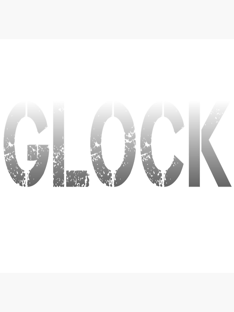 "glock" Poster by hotifroti | Redbubble