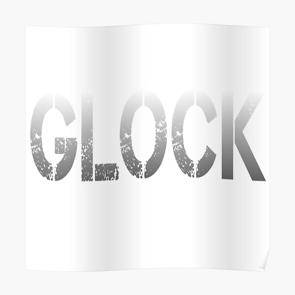 "glock" Poster for Sale by hotifroti | Redbubble