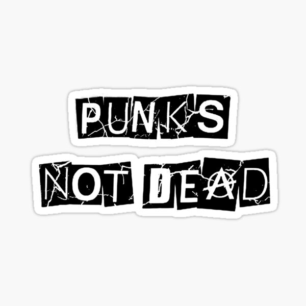 "Punks is still alive" Sticker by Dianefolmar | Redbubble