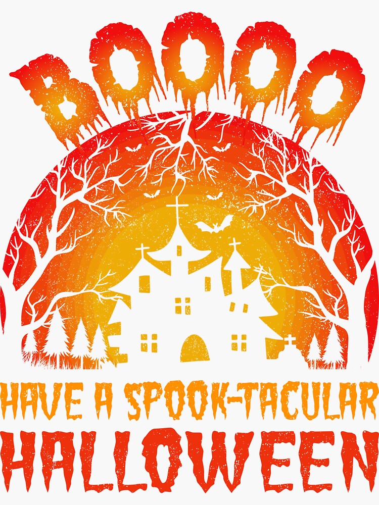 "Have A Spook-Tacular Halloween " Sticker for Sale by NextLoL | Redbubble