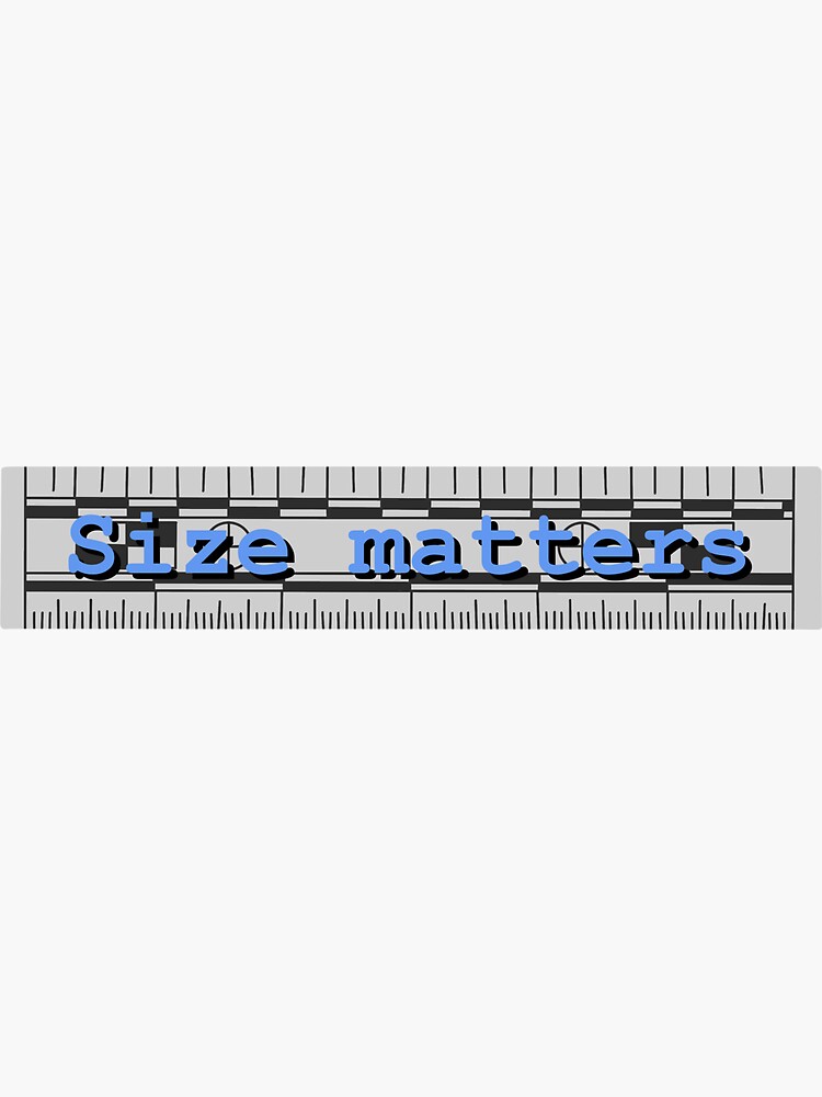 "Size Matters" Sticker for Sale by LastResponders | Redbubble