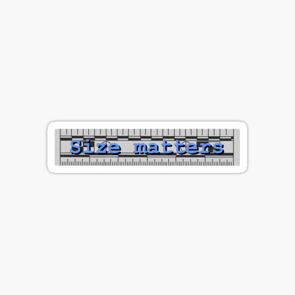 "Size Matters" Sticker for Sale by LastResponders | Redbubble