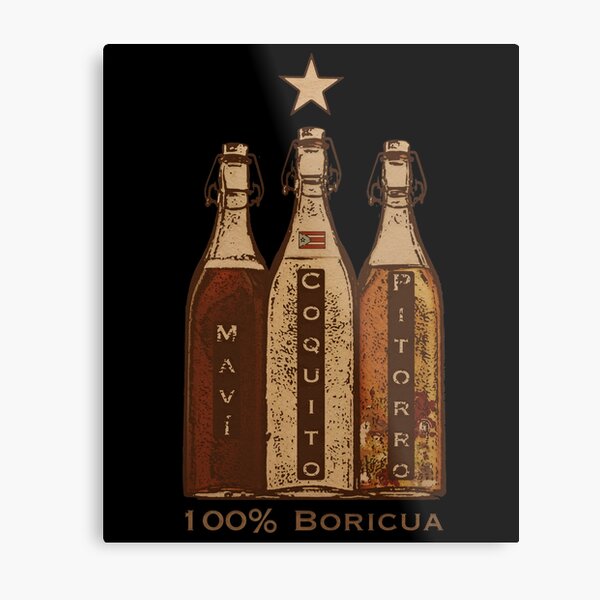 "Puerto Rico Mavi, Coquito, Pitorro, Boricua Traditional Drinks" Metal ...