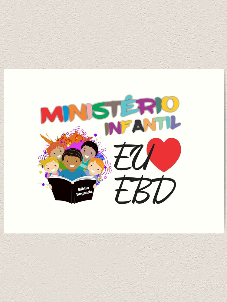 "Arte, Amo EBD Escola Biblica Dominical" Art Print for Sale by ...