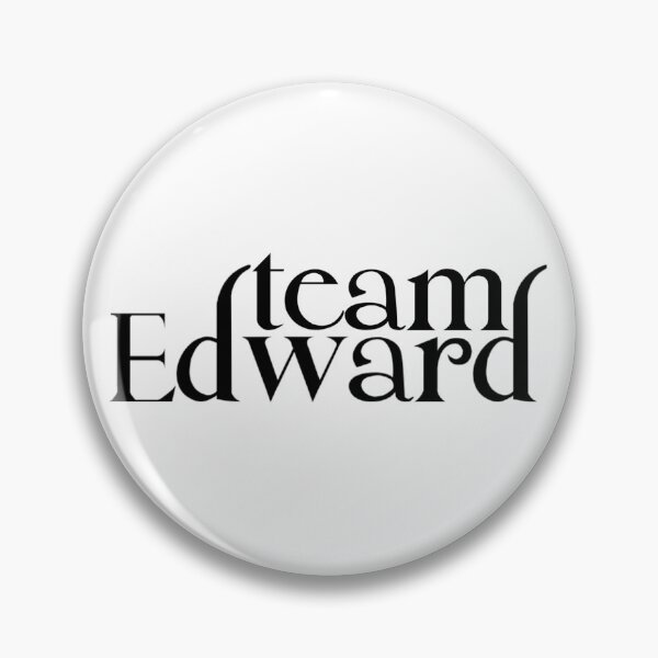 "Team Edward" Pin for Sale by mishofmash | Redbubble