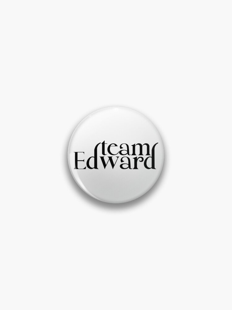 "Team Edward" Pin for Sale by mishofmash | Redbubble