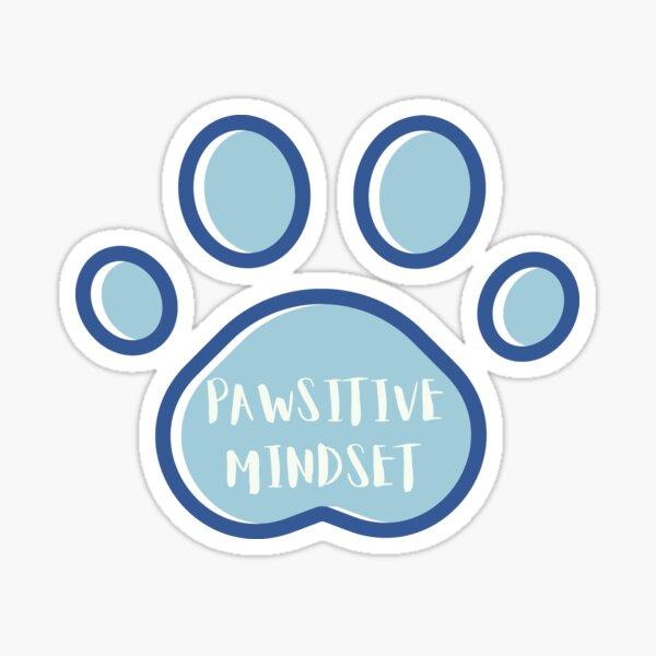 "Pawsitive Mindset " Sticker by LoboAttire | Redbubble