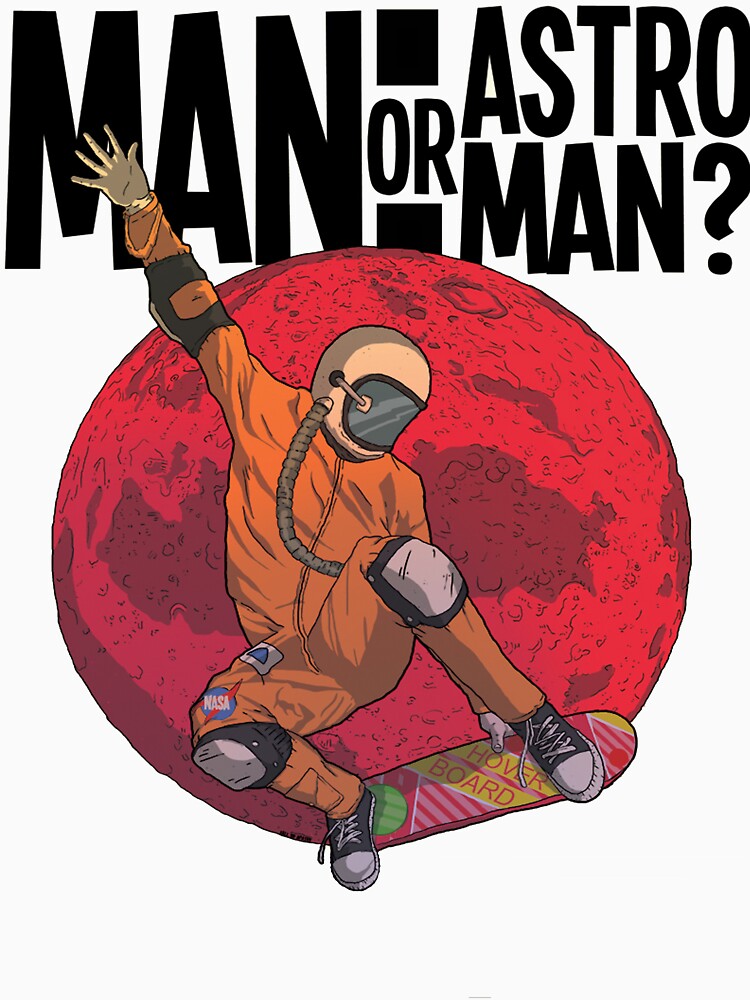 "man or astroman" Essential T-Shirt for Sale by waynemcdonald | Redbubble
