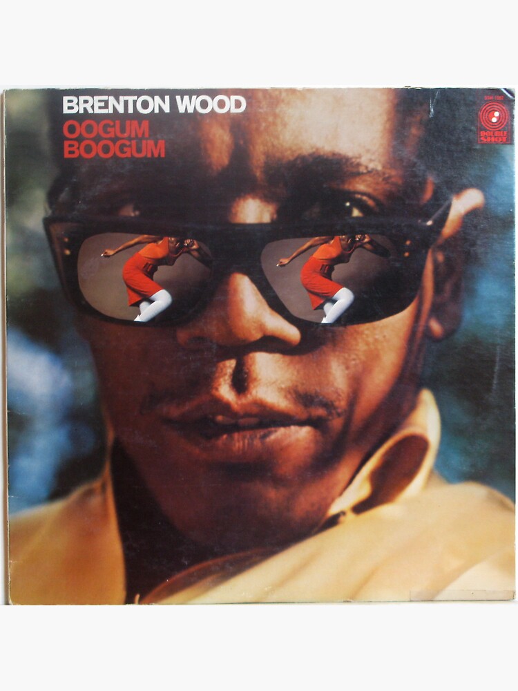 "Brenton Wood Oogum Boogum" Sticker by Chimpeterson | Redbubble