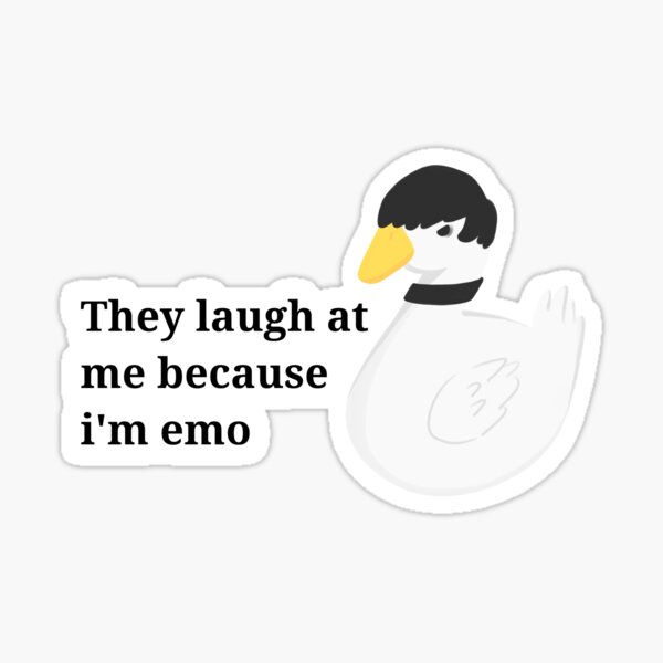 "They Laugh At Me Because Im Emo (Emo Duck)" Sticker for Sale by ...